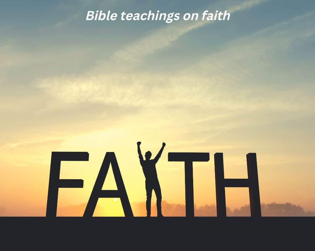 Bible teachings on faith | 23 lessons for us - Scriptures Explained