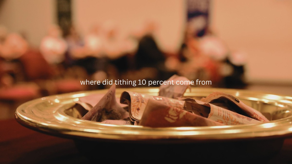 Where did tithing 10 percent come from? - Scriptures Explained